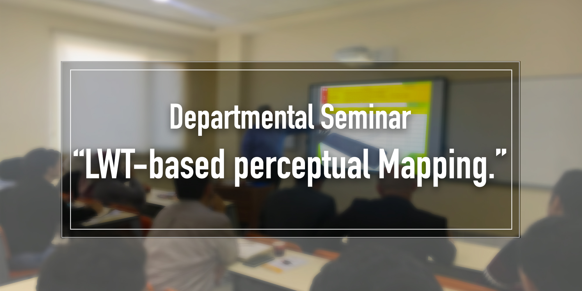 LWT-based perceptual Mapping | IT Department LWT-based perceptual Mapping | IT Department